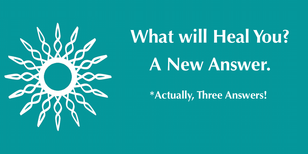 What will Heal You? ⋆ Now Healing