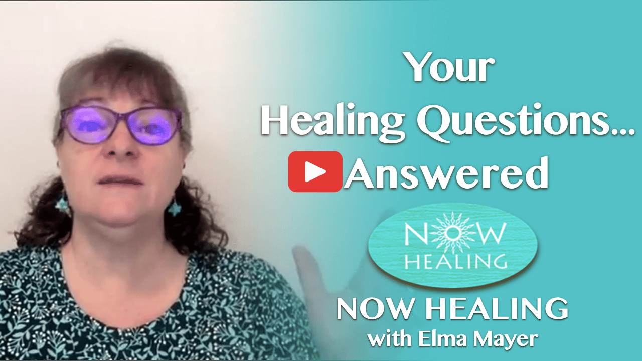 Your Healing Questions - Answered! [VIDEO] ⋆ Now Healing